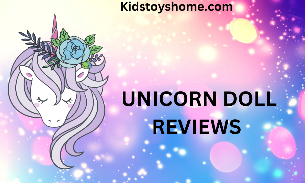Unicorn Doll: Magical & Cute Toys for Kids of All Ages